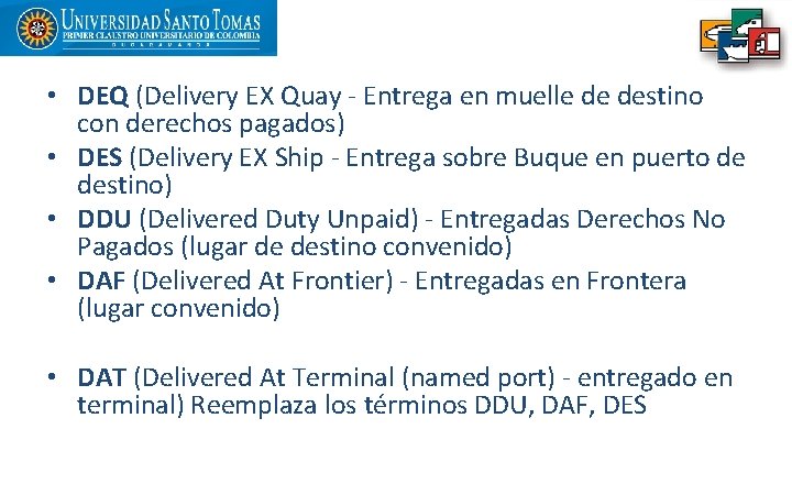 ALCANCE DE LOS INCOTERMS SE LIMITA A LOS