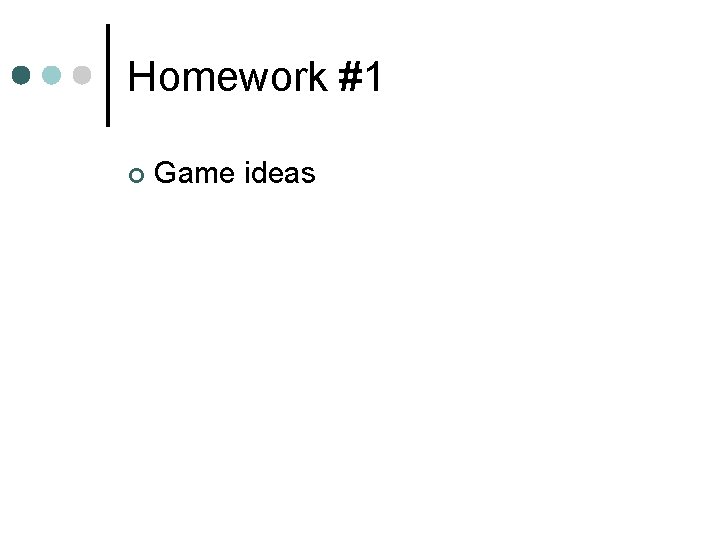 Week 3 GAM 224 Outline Announcements Demos Break