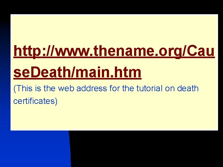 Death as Data Autopsy and the Death Certificate
