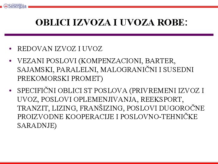 SPOLJNOTRGOVINSKI POSLOVI IZVOZ I UVOZ ROBE Doc dr