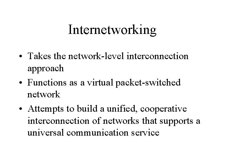 Internetworking An Internetwork Is Typically Comprised Of Many Internetworking An Internetwork Is Typically Comprised Of Many