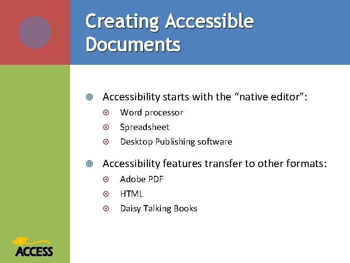 Accessible Course Materials Made Easy The ACCESS Project