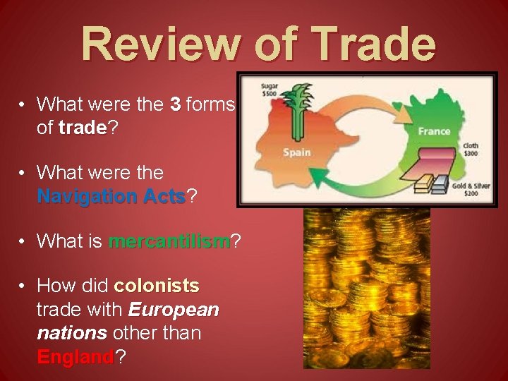 Mercantilism Simulation Game Review of Trade What were