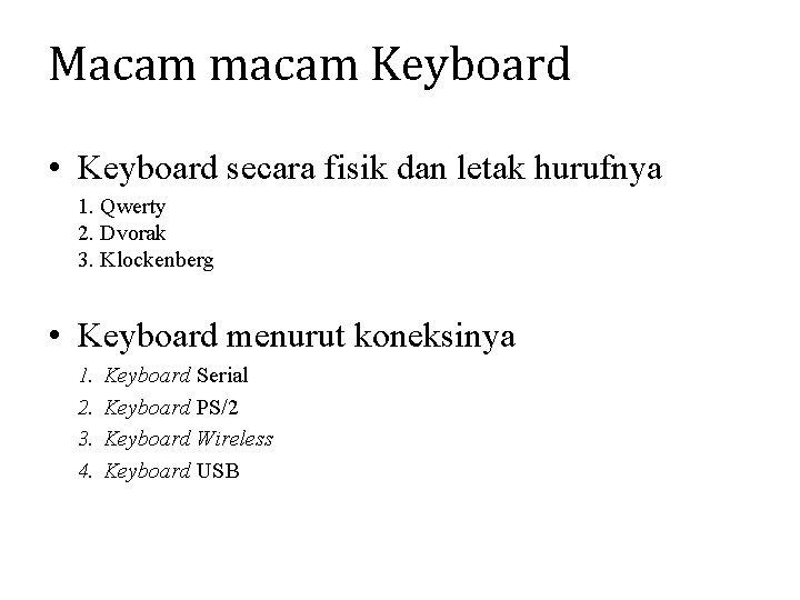 Pertemuan ke1 PENGENALAN KEYBOARD Oleh Arifin Junaedy Keyboard
