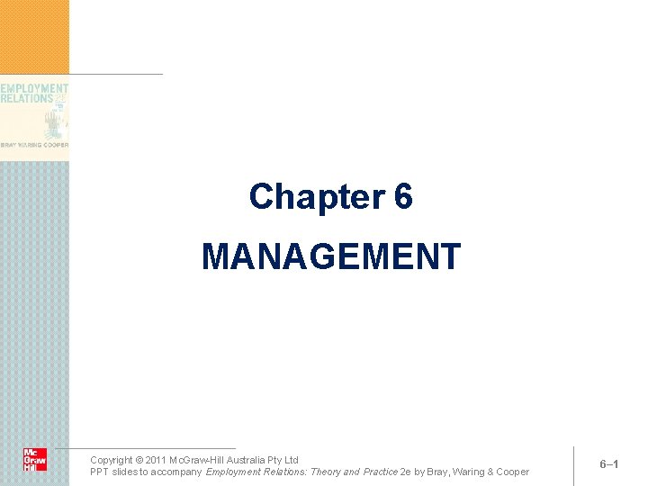 Chapter 6 MANAGEMENT Copyright 2009 Mc GrawHill Australia