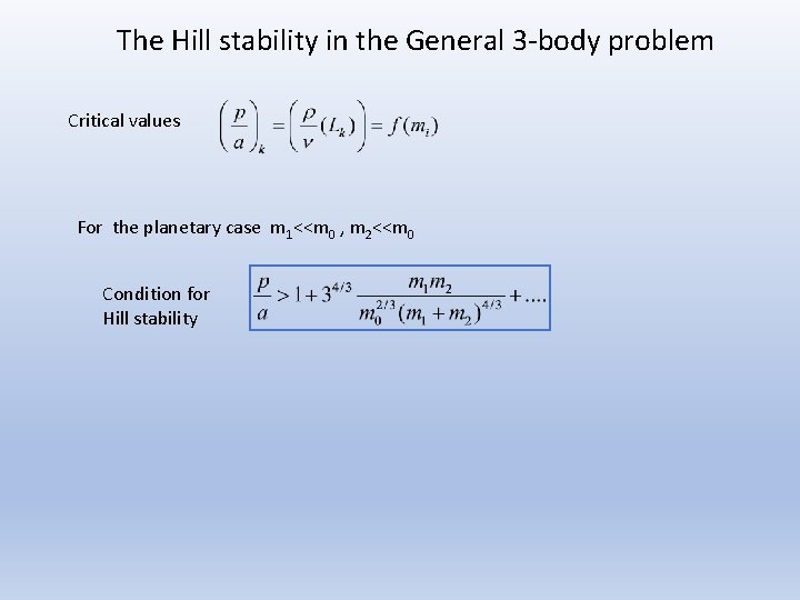 outline Model equations and Integrals The Hill type