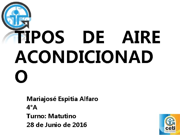 TIPOS DE AIRE ACONDICIONAD O Mariajos Espitia Alfaro
