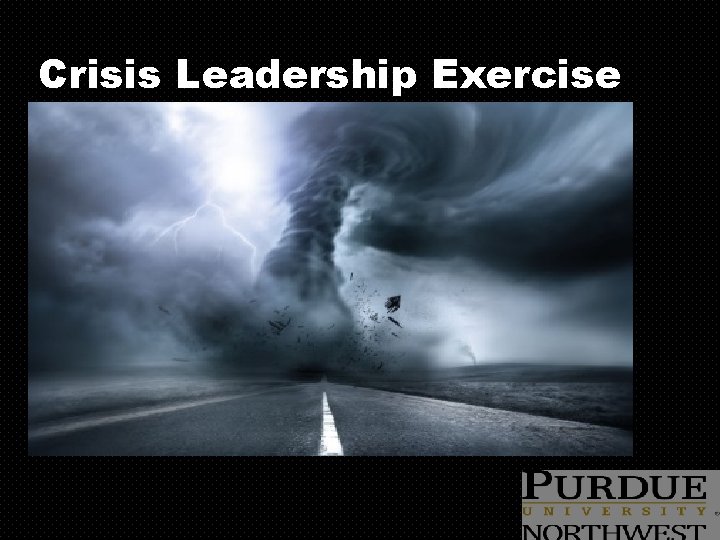 Crisis Management Team Exercise 8 9 16 Organizational