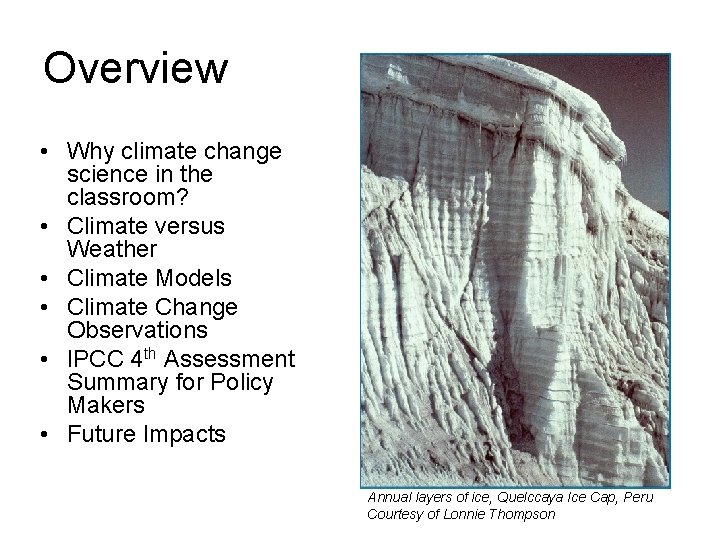 Climate Change Science What we know today and