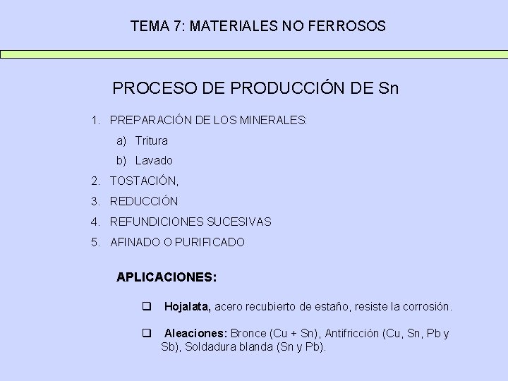 TEMA 7 MATERIALES NO FERROSOS TEMA 7 MATERIALES