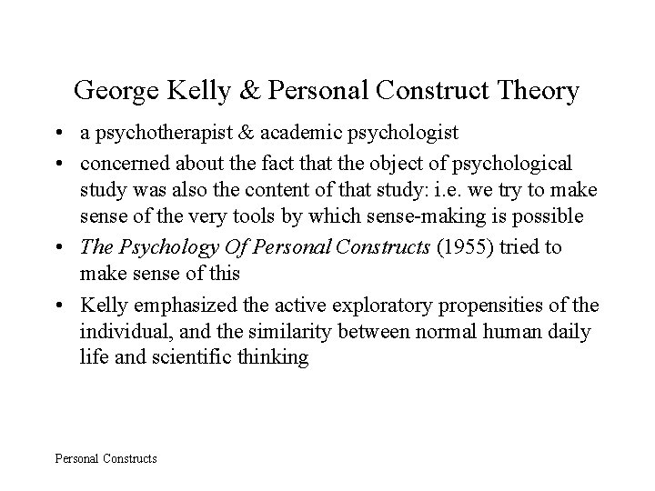 The Evaluation of Personal Constructs Are beliefs the