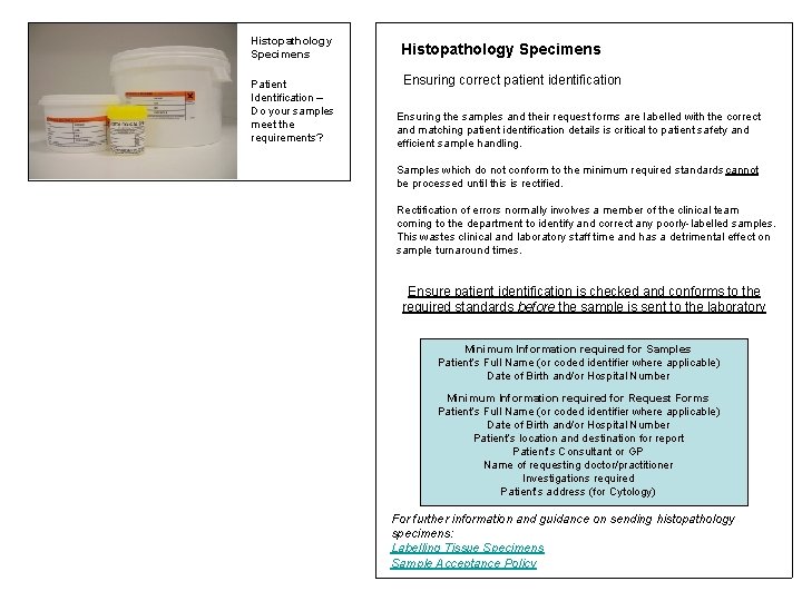 Histopathology Specimens Are you using the current histopathology