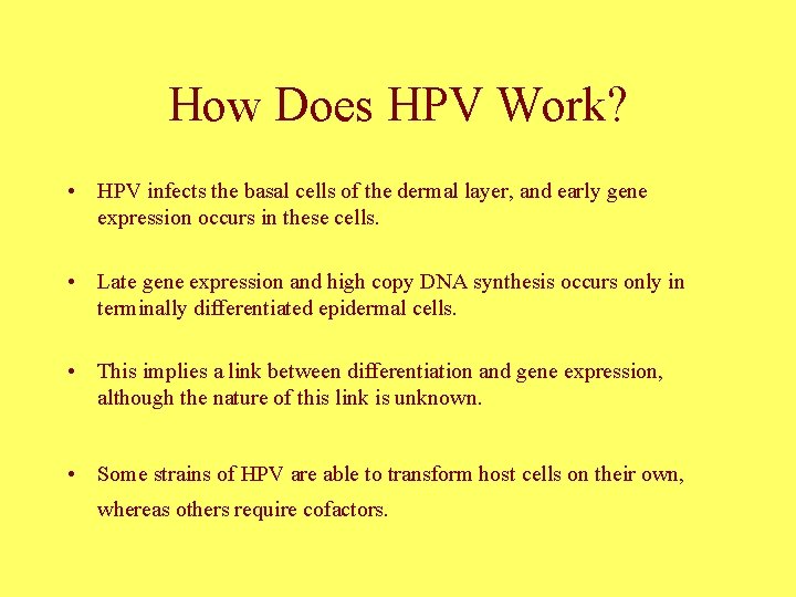 Human Papilloma Virus Basic biology infection and psychological