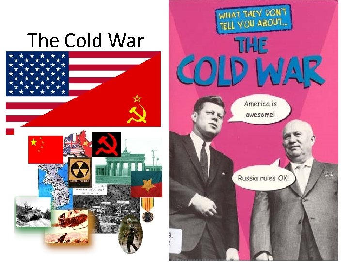 The Cold War Who was involved Why were