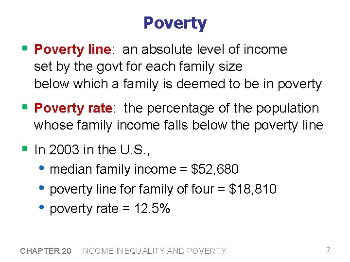 20 Income Inequality and Poverty PRINCIPLES OF FOURTH