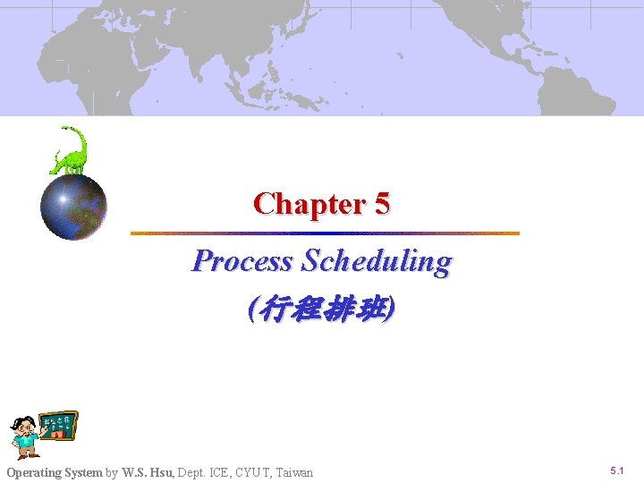 Chapter 5 Process Scheduling Operating System by W