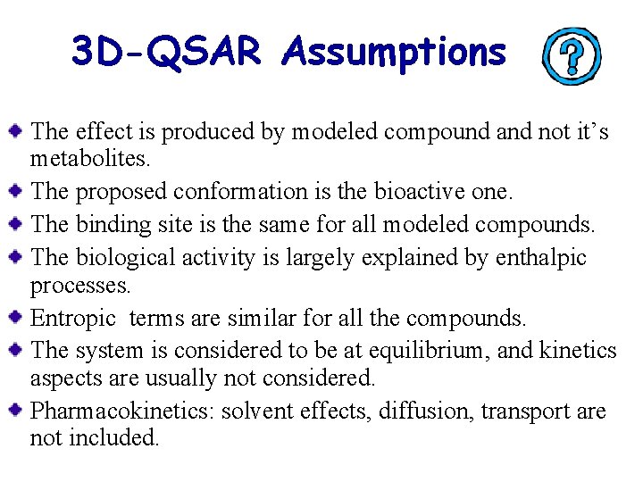 Quantative Structure Activity Relationships Why QSAR The number