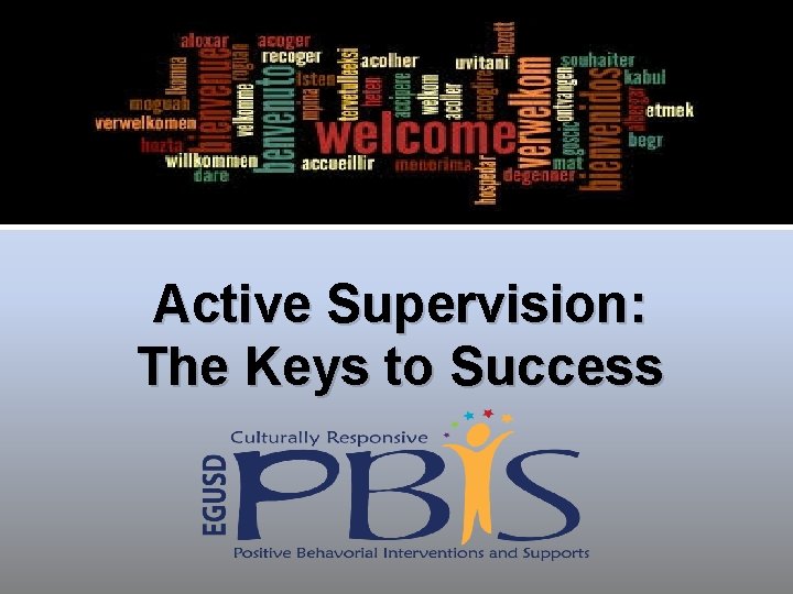 Active Supervision The Keys to Success E 4Where