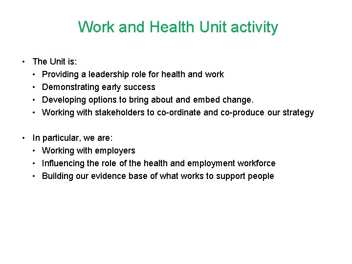 The Role of the Work and Health Unit