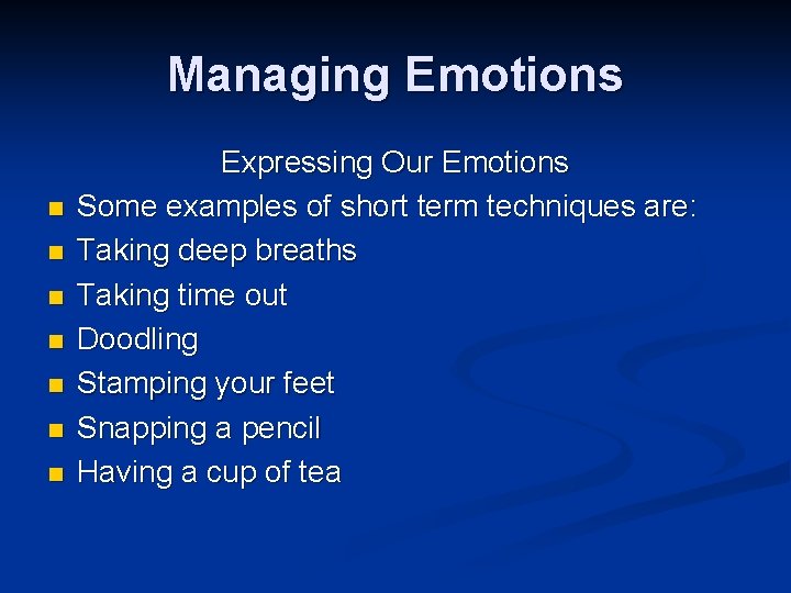 Conflict Resolution Managing Emotions Managing Emotions Identifying Motions