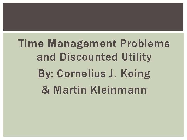 TIME MANAGEMENT By Jill Carton Time Management Problems