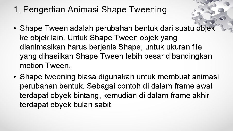 Kegiatan Belajar 2 Teknik Animasi Tweening a Tujuan