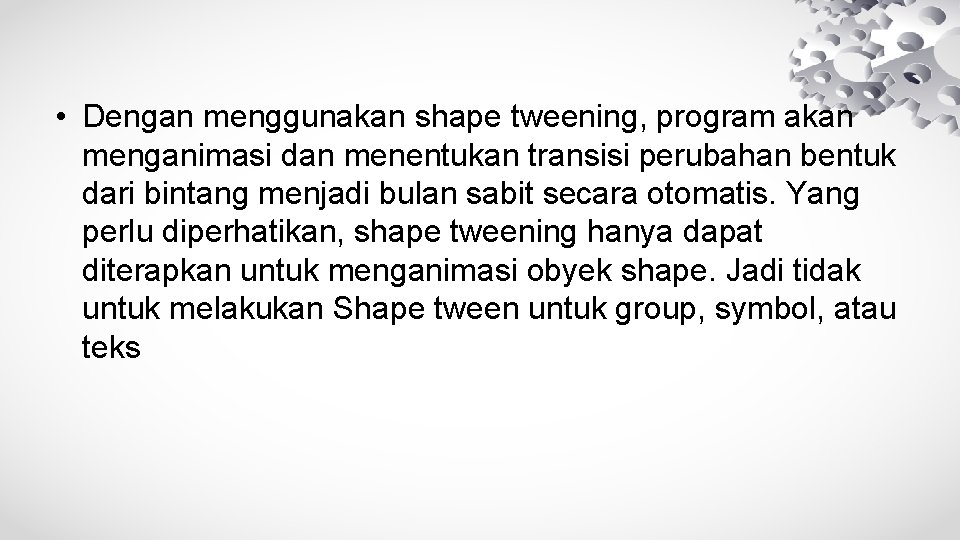 Kegiatan Belajar 2 Teknik Animasi Tweening a Tujuan