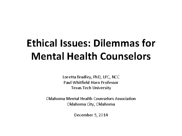 Ethical and Supervision Issues Dilemmas for Mental Health