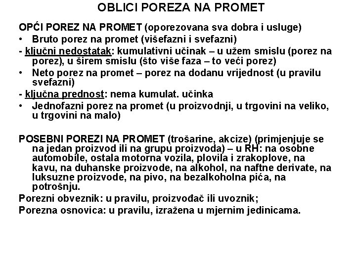 OPI POREZ NA PROMET OBLICI POREZA NA PROMET