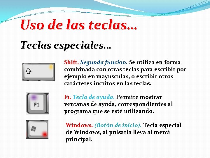 Tema 3 Usa las teclas especiales y sus
