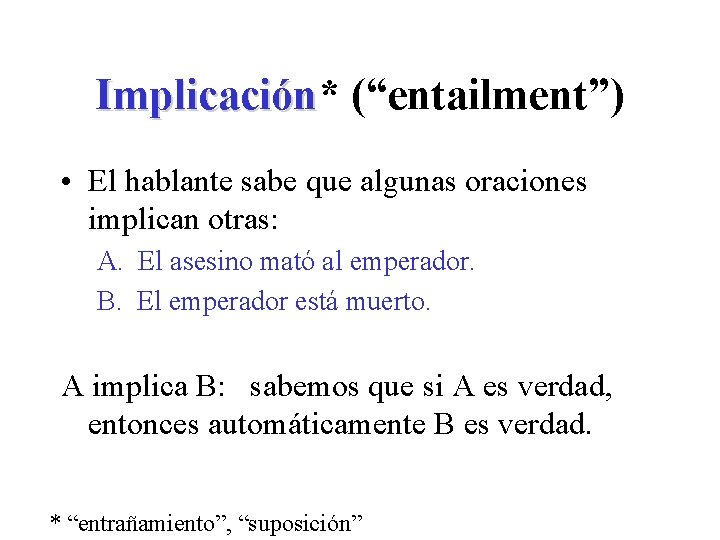 Relaciones entre oraciones y la verdad Lgica y