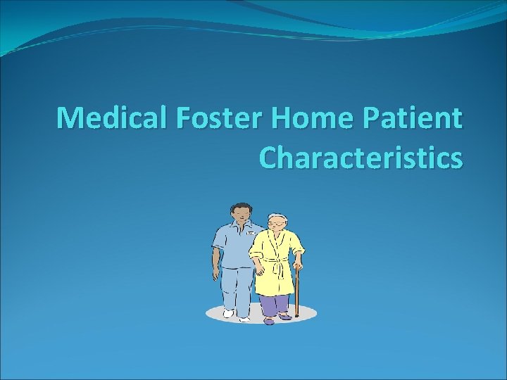 DURHAM VA MEDICAL CENTER MEDICAL FOSTER HOME PROGRAM