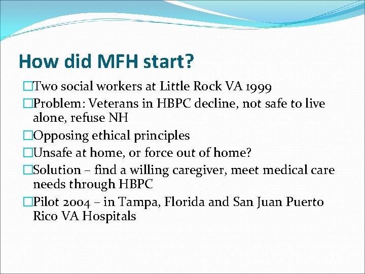 DURHAM VA MEDICAL CENTER MEDICAL FOSTER HOME PROGRAM