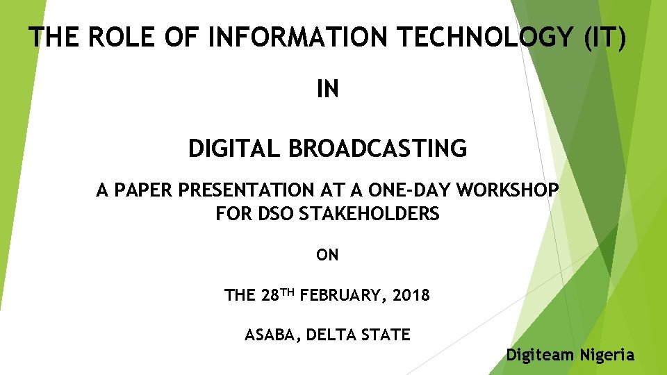 THE ROLE OF INFORMATION TECHNOLOGY IT IN DIGITAL