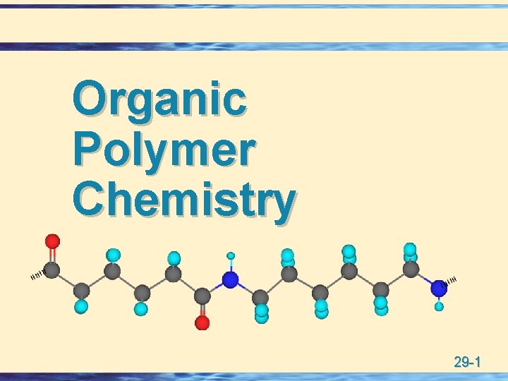 Organic Polymer Chemistry 29 1 Some Definitions u