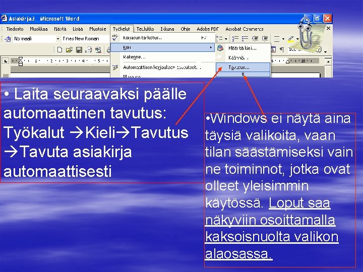 Tekstiasiakirjan kirjoittaminen Avaa Word ja uusi asiakirja ...