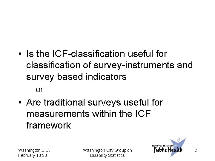 The ICF model and surveyinstruments Niels Kr Rasmussen