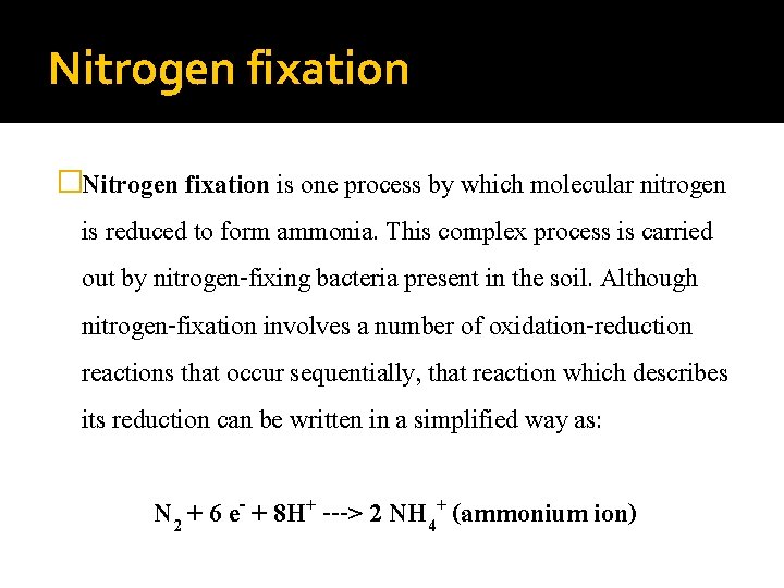 Nitrogen Fixation Introduction Plants animals and microorganisms can