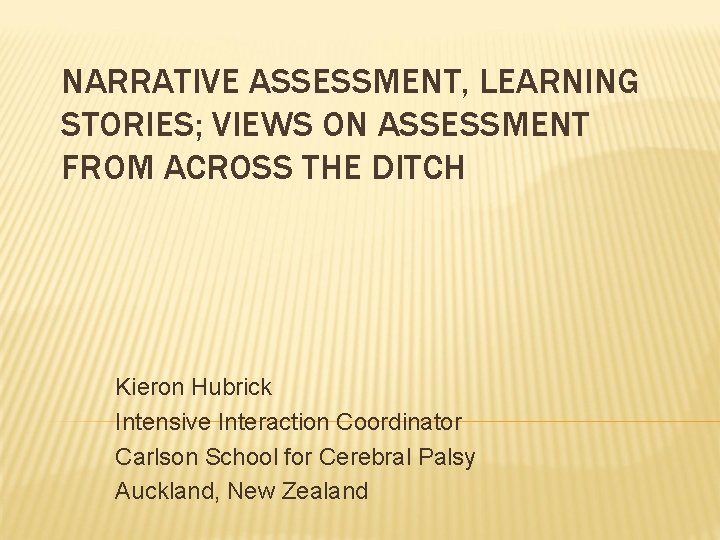 NARRATIVE ASSESSMENT LEARNING STORIES VIEWS ON ASSESSMENT FROM