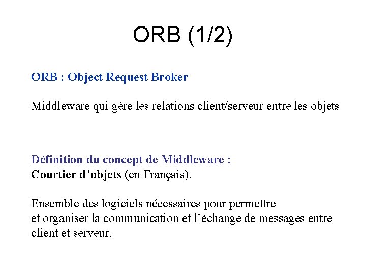 ORB 12 ORB Object Request Broker Middleware qui