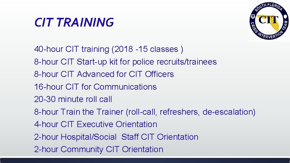 Crisis Intervention Team Program MiamiDade County MIAMIDADE COUNTY