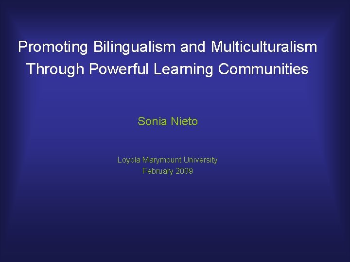 Promoting Bilingualism and Multiculturalism Through Powerful Learning ...