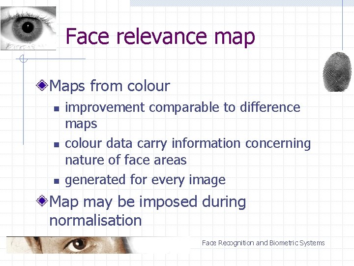 Eigenfaces 3 Face Recognition and Biometric Systems Plan