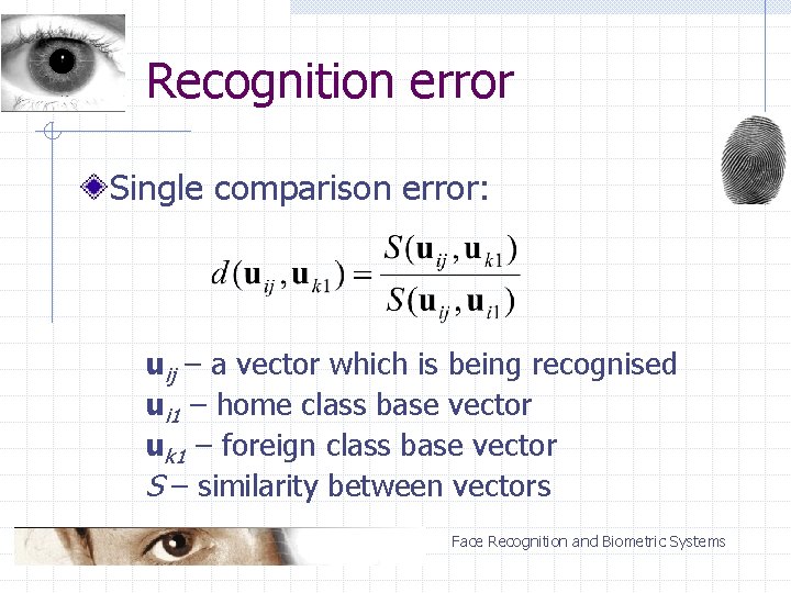 Eigenfaces 3 Face Recognition and Biometric Systems Plan