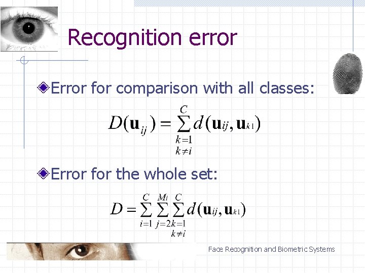 Eigenfaces 3 Face Recognition and Biometric Systems Plan