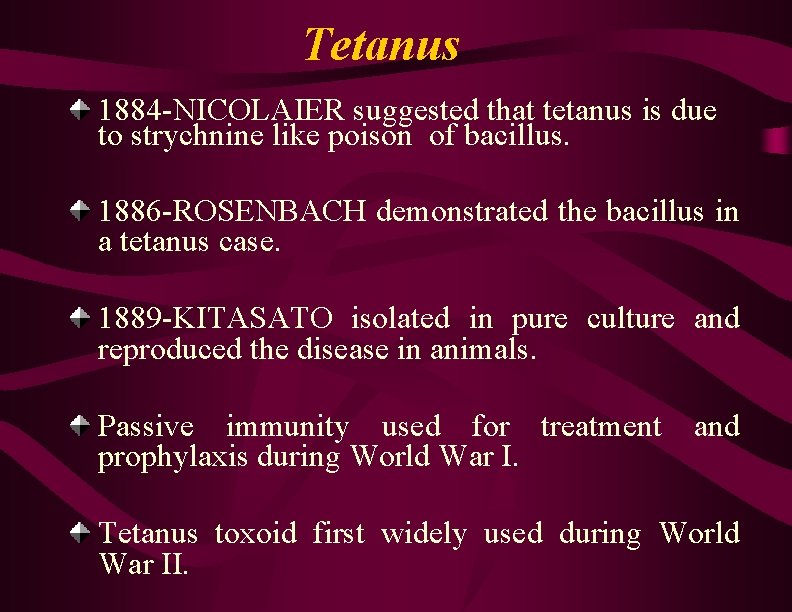 TETANUS Tetanus An acute disease induced by the
