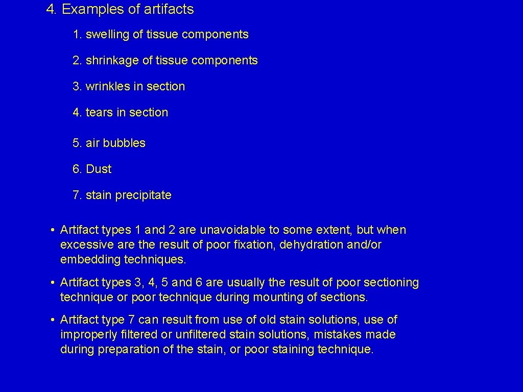 MICROSCOPY AND HISTOCHEMISTRY HISTOLOGICAL TECHNIQUE A Histology involves