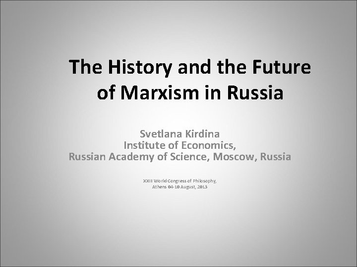 The History and the Future of Marxism in