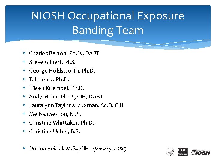 NIOSH Occupational Exposure Banding Decision Logic Lauralynn Taylor