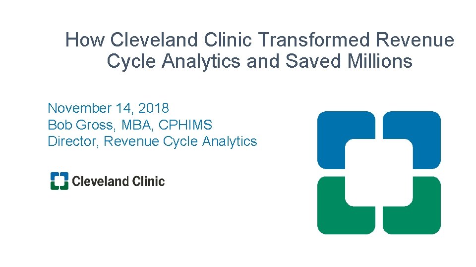 How Cleveland Clinic Transformed Revenue Cycle Analytics and